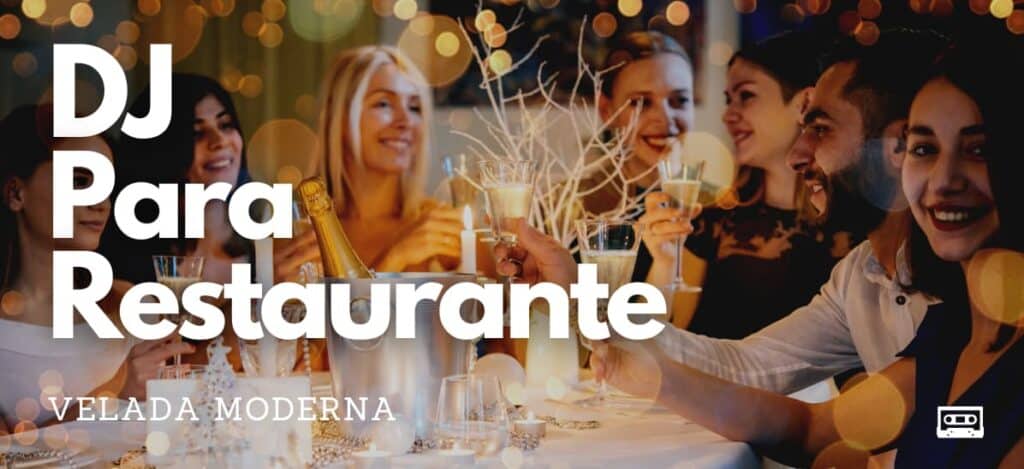 Contratar Dj para Restaurante | Música en directo | Velada Moderna