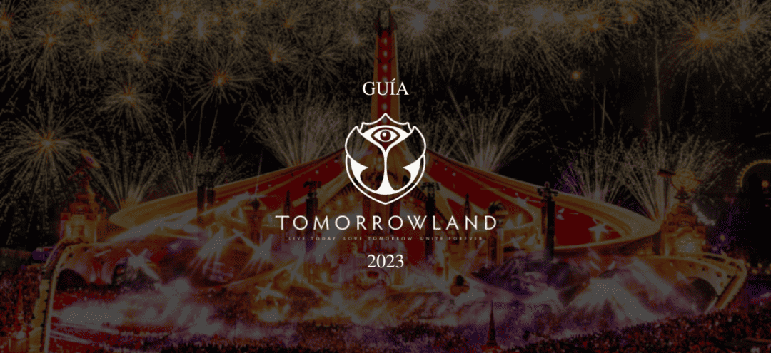 TOMORROWLAND 2023: Viaja con nosotros al festival de tu vida 🎪